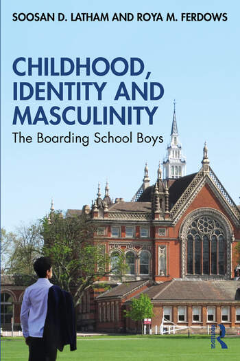 Soosan Latham & Roya Ferdows (2023) Childhood, Identity and Masculinity ...